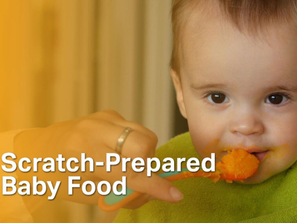 Scratch-Prepared Baby Food - National CACFP Association