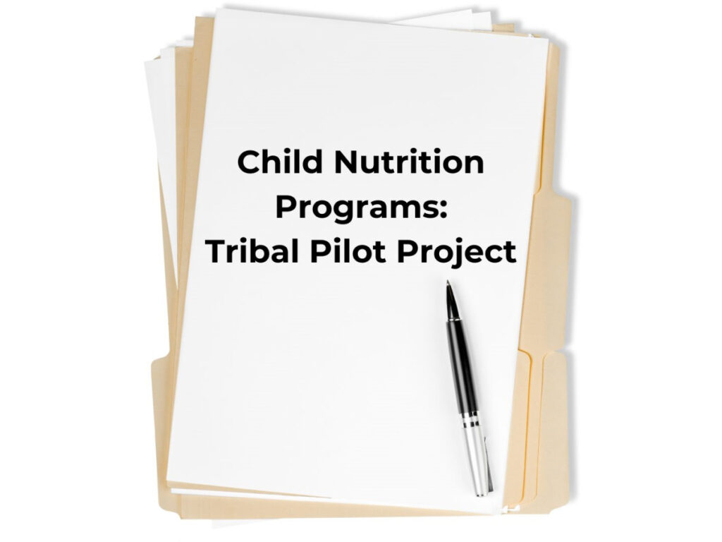 USDA Request for Information: CNP Tribal Pilot Project - National CACFP ...
