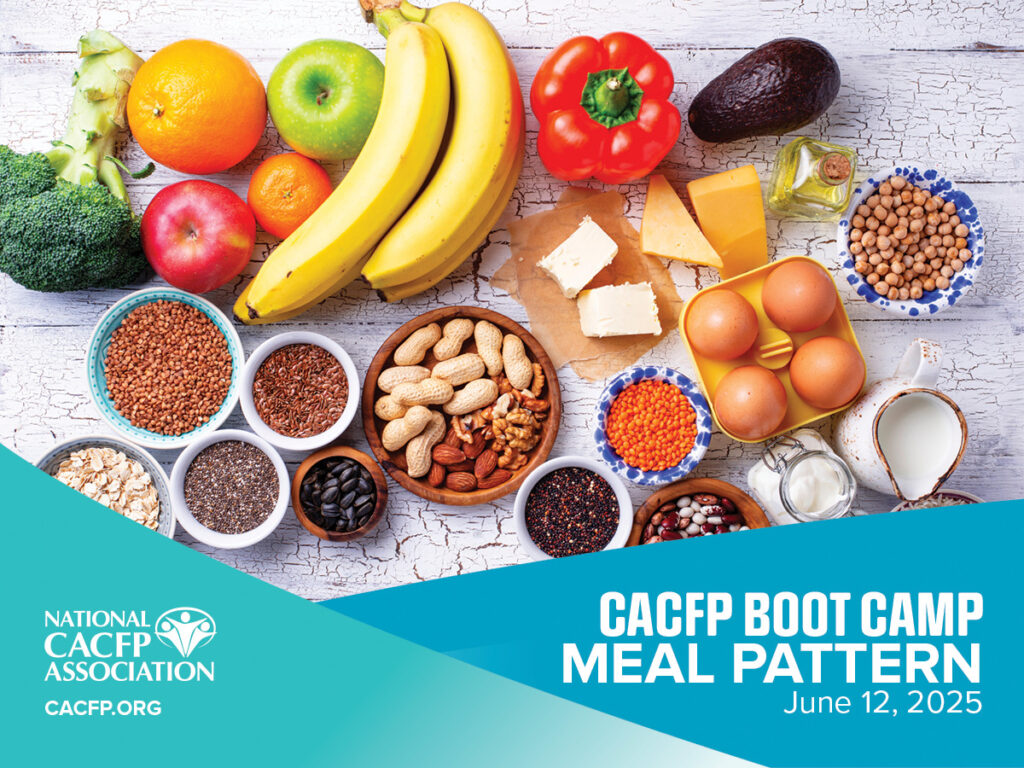 Coming This Summer! CACFP Meal Pattern Boot Camp - National CACFP Sponsors Association